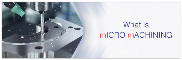 micro machining